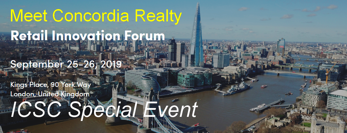 ICSC Retail Innovation Forum in London - Concordia Realty Corporation